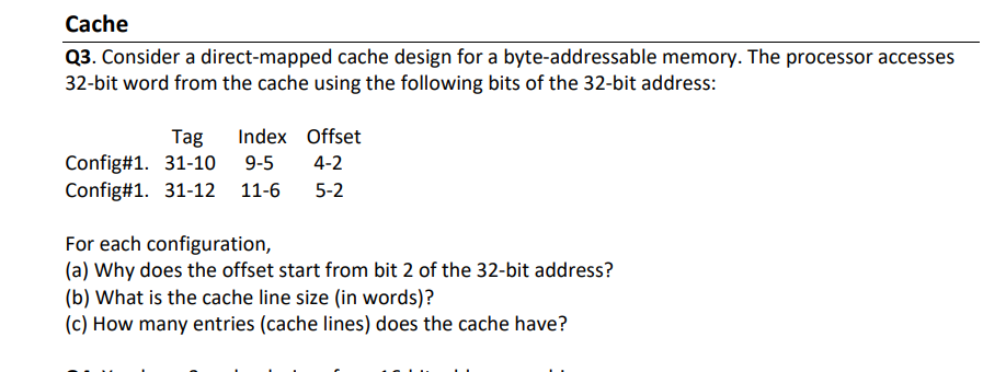 Solved Cache Q3. Consider a direct-mapped cache design for a | Chegg.com