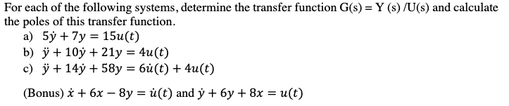 Solved For each of the following systems, determine the | Chegg.com