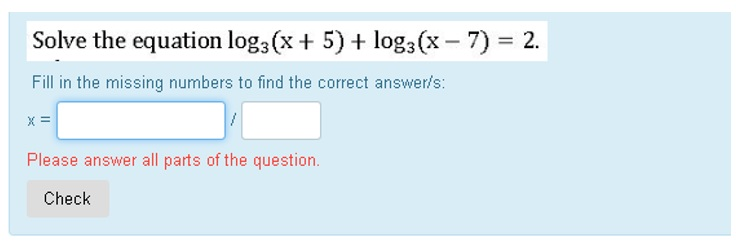 Solved Solve the equation log3(x + 5) log3 (x- 7) 2 Fill in | Chegg.com