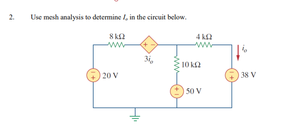 Solved Use mesh analysis to determine Io in the circuit | Chegg.com