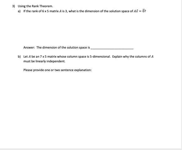 Solved 3) Using the Rank Theorem. a) If the rank of 6 x 5 | Chegg.com