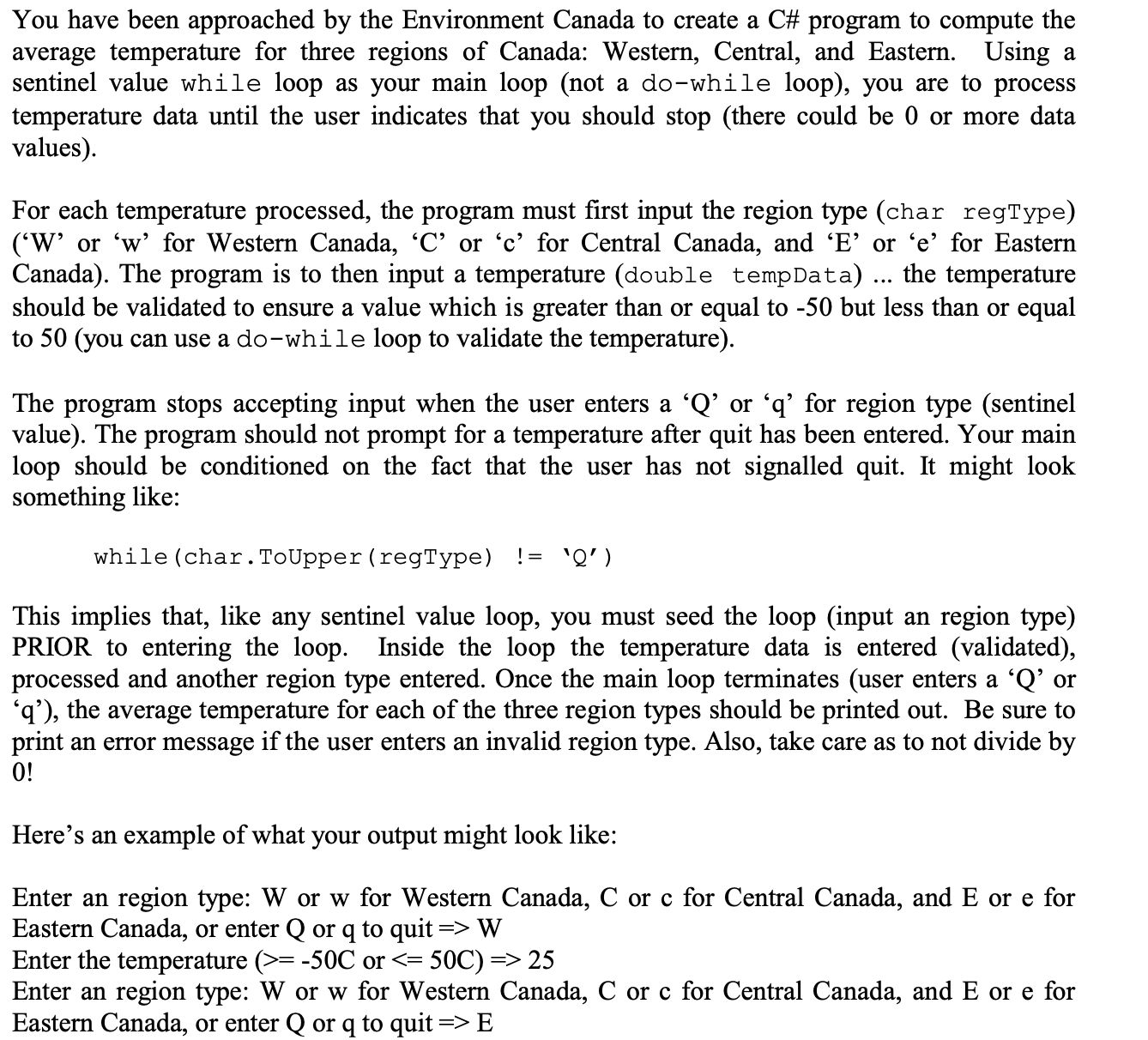 Solved You have been approached by the Environment Canada to | Chegg.com