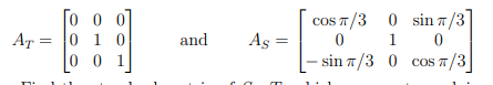 Solved Write standard matrices of linear transformations. | Chegg.com