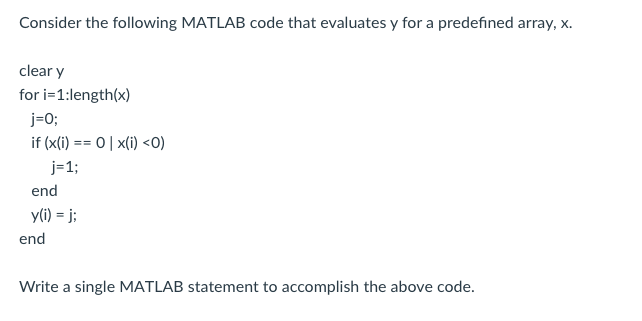 Solved Consider the following MATLAB code that evaluates y | Chegg.com
