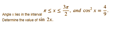 Solved Angle x lies in the interval pi