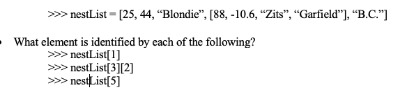 Solved (Python) What are the answers for nestList[1], | Chegg.com