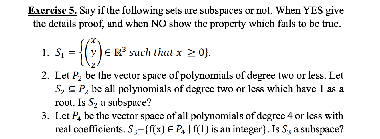 Solved Exercise 5. Say if the following sets are subspaces | Chegg.com