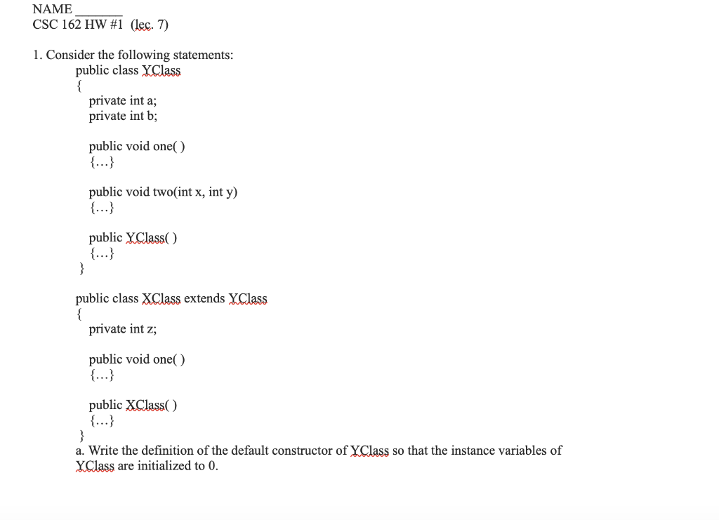 Solved Name Csc 162 Hw 1 Lec 7 1 Consider The Following