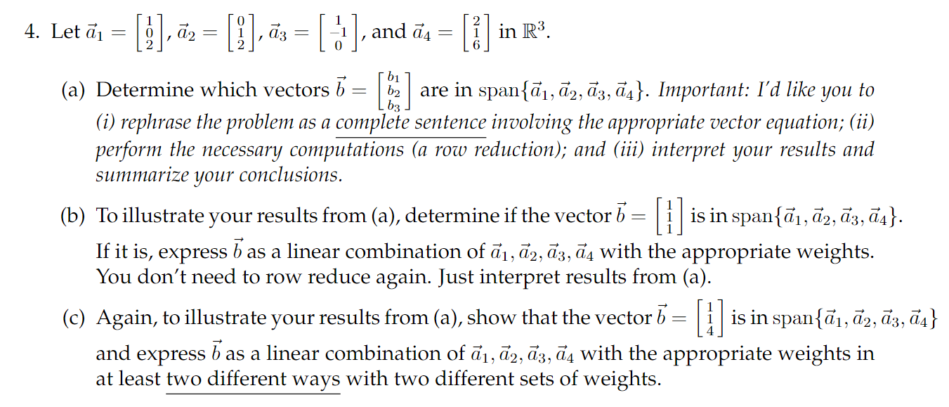 Solved Let a1=⎣⎡102⎦⎤,a2=⎣⎡012⎦⎤,a3=⎣⎡1−10⎦⎤, and a4=⎣⎡216⎦⎤ | Chegg.com