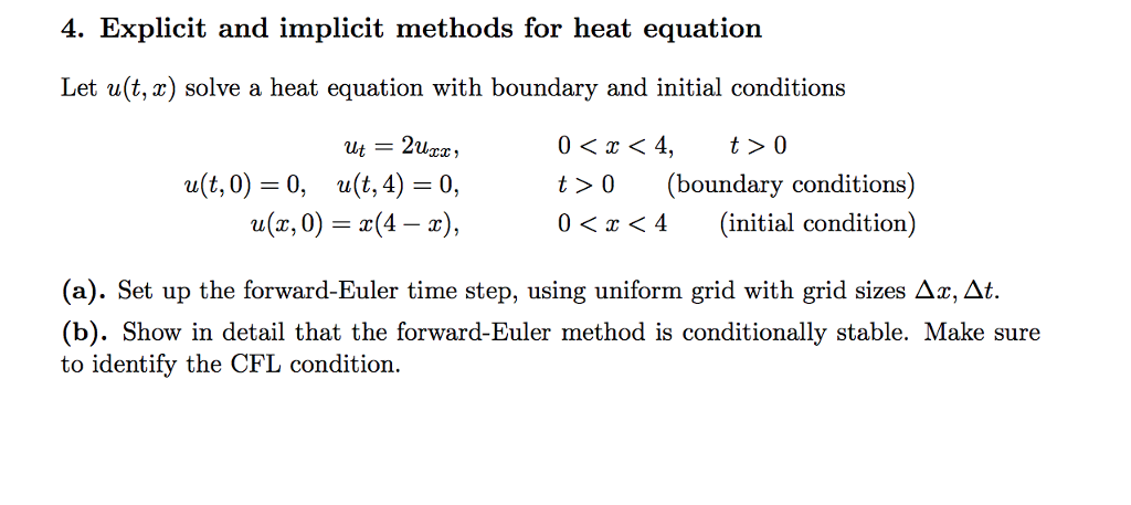 Solved 4. Explicit and implicit methods for heat equation | Chegg.com