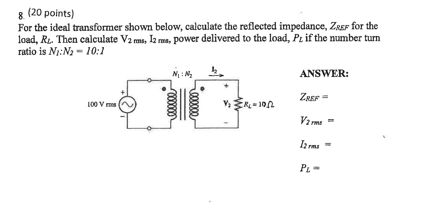 Solved (20 ﻿points)For the ideal transformer shown below, | Chegg.com