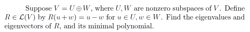 Solved Suppose V =UOW, where U. W are nonzero subspaces of | Chegg.com