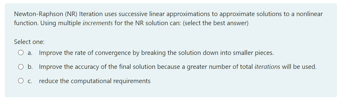 Solved Newton-Raphson (NR) Iteration uses successive linear | Chegg.com