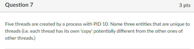 Solved Five threads are created by a process with PID 10. | Chegg.com