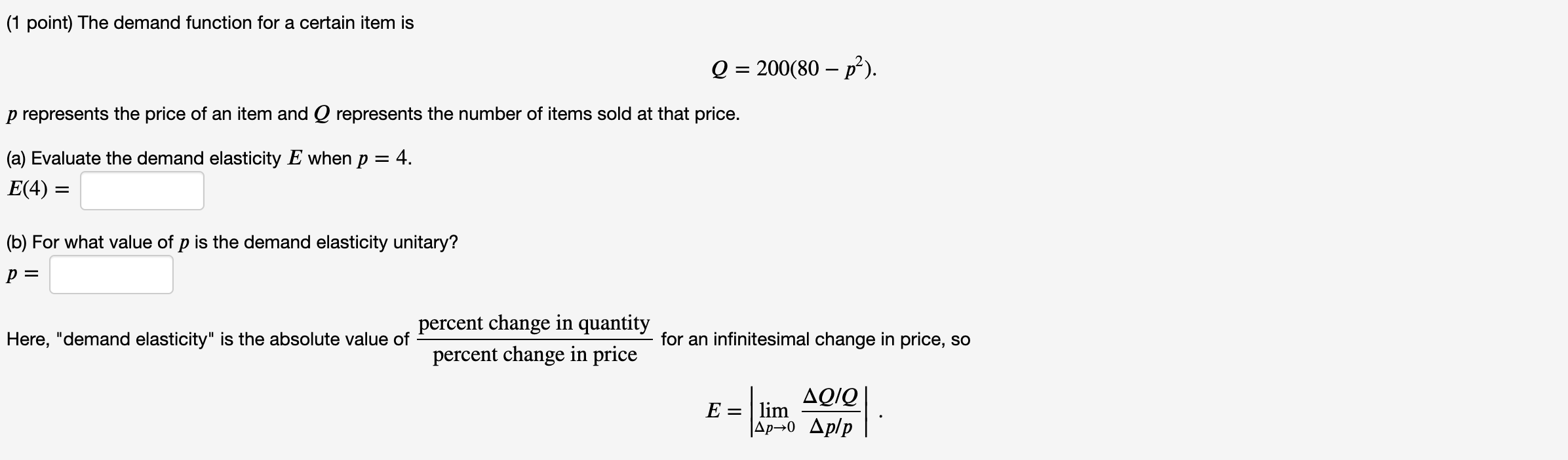 Solved (1 point) The demand function for a certain item is Q | Chegg.com
