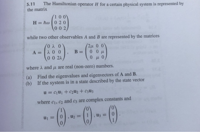 Solved 5.11 The Hamiltonian operator H for a certain | Chegg.com
