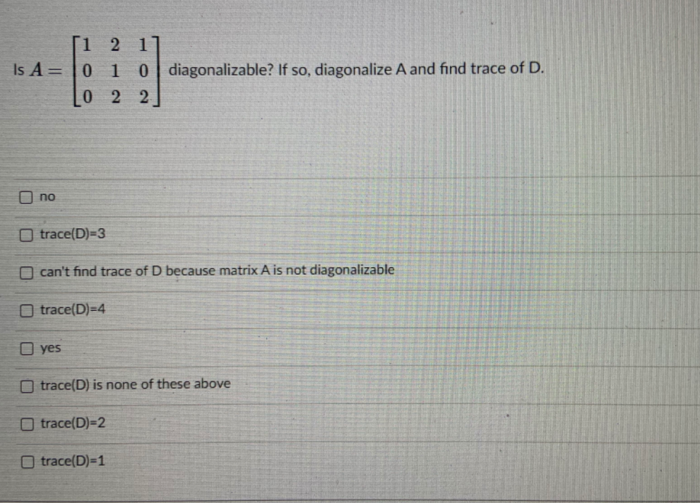 Solved 11 Is A= 0 2 1 1 0 diagonalizable? If so, diagonalize | Chegg.com