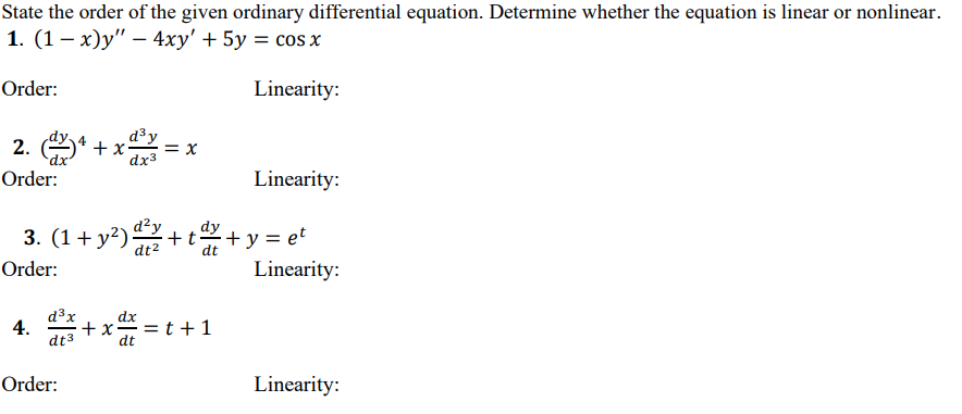 Solved State the order of the given ordinary differential | Chegg.com