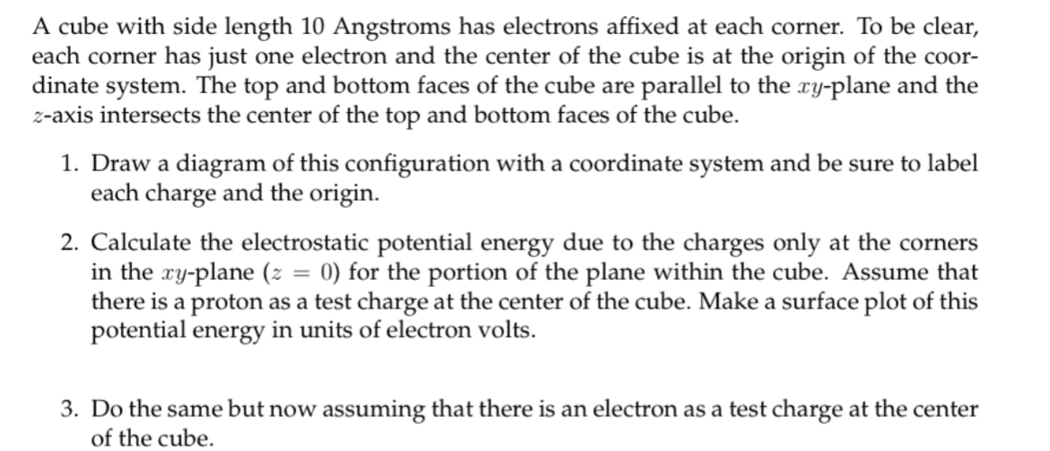 Solved A cube with side length 10 ﻿Angstroms has electrons | Chegg.com