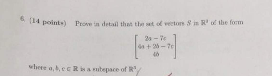 Solved (14 points) Prove in detail that the set of vectors S | Chegg.com