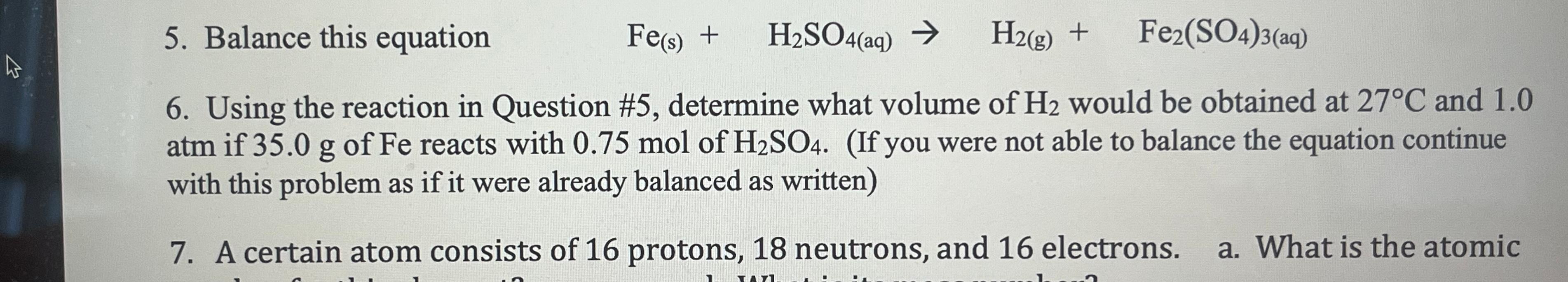 Solved 5. Balance this equation Fe(s)+H2SO4(aq)→H2( | Chegg.com