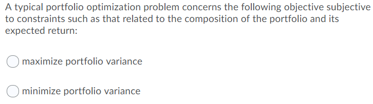 Solved A typical portfolio optimization problem concerns the | Chegg.com