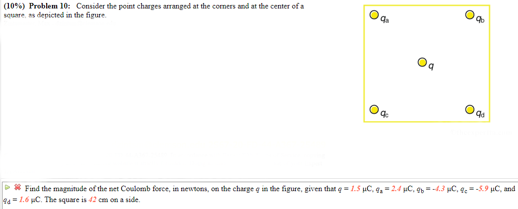 Solved (10%) Problem 10: Consider the point charges arranged | Chegg.com