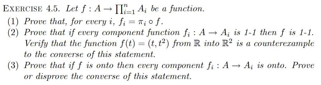 ExERCiSE 4.5. Let f:A→∏i=1nAi be a function. (1) | Chegg.com