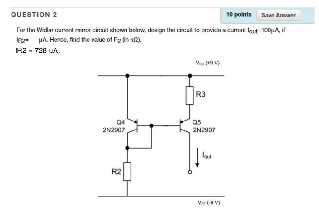 Solved QUESTION 2 10 points Save Answer For the Widlar | Chegg.com