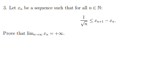 Solved 3 Let Xn Be A Sequence Such That For All N ∈ N 1 √ 