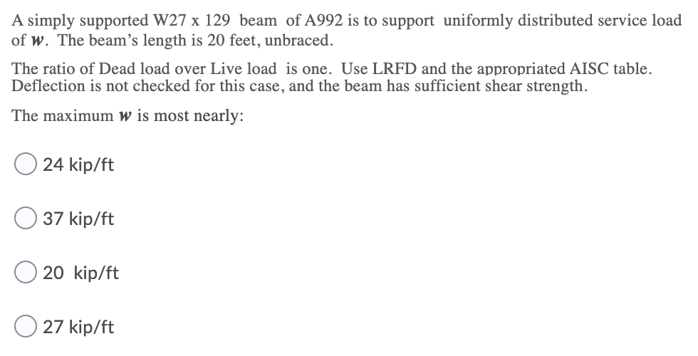 Solved A simply supported W27 x 129 beam of A992 is to | Chegg.com