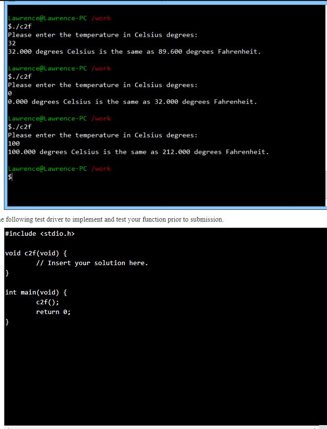 Solved Lawrence@Lawrence-PC /work $ ./c2f Please enter the | Chegg.com