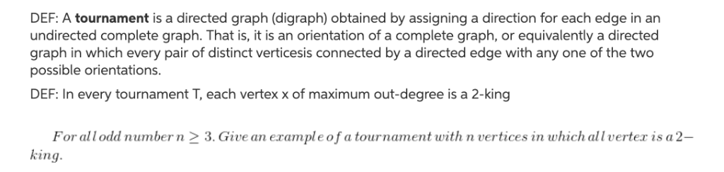 Solved DEF: A tournament is a directed graph (digraph) | Chegg.com