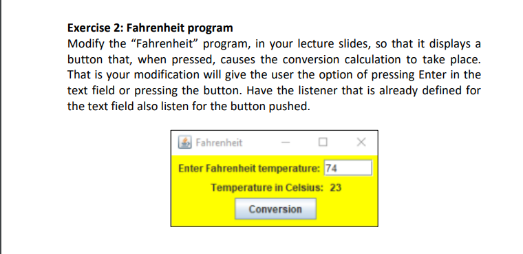 Solved Exercise 2: Fahrenheit program Modify the | Chegg.com