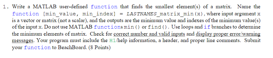 Solved 1. Write a MATLAB user-defined function that finds | Chegg.com