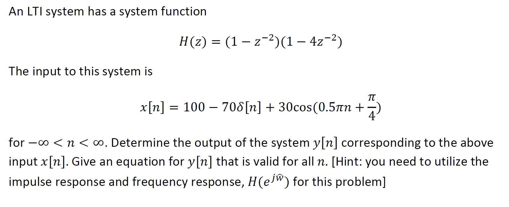 Solved An LTI system has a system function H(z) = (1 – | Chegg.com