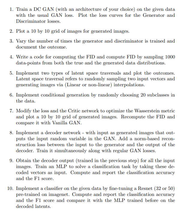 Solved Train a DC GAN (with an architecture of your choice) | Chegg.com
