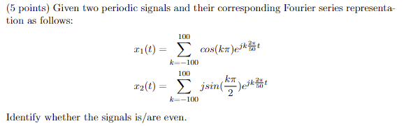 Solved (5 points) Given two periodic signals and their | Chegg.com