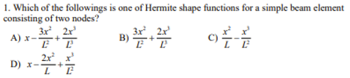 Solved 1. Which of the followings is one of Hermite shape | Chegg.com
