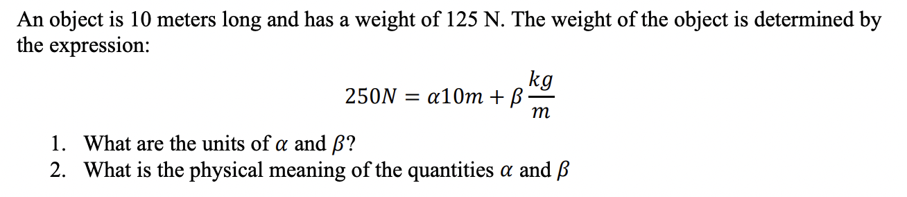 Solved An object is 10 meters long and has a weight of 125 | Chegg.com