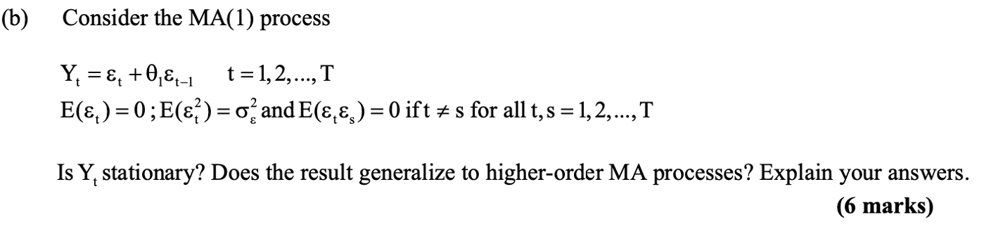 b) Consider the MA(1) process Yt=εt+θ1εt−1t=1,2,…,T | Chegg.com