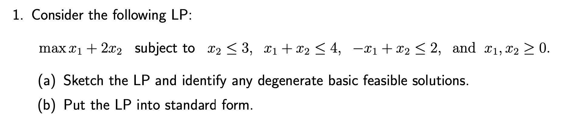Consider the following LP: maxx1+2x2 subject to | Chegg.com