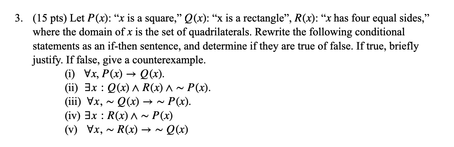 Solved (15 pts) ﻿Let P(x) ﻿: " x is ﻿a square," Q(x) ﻿: | Chegg.com