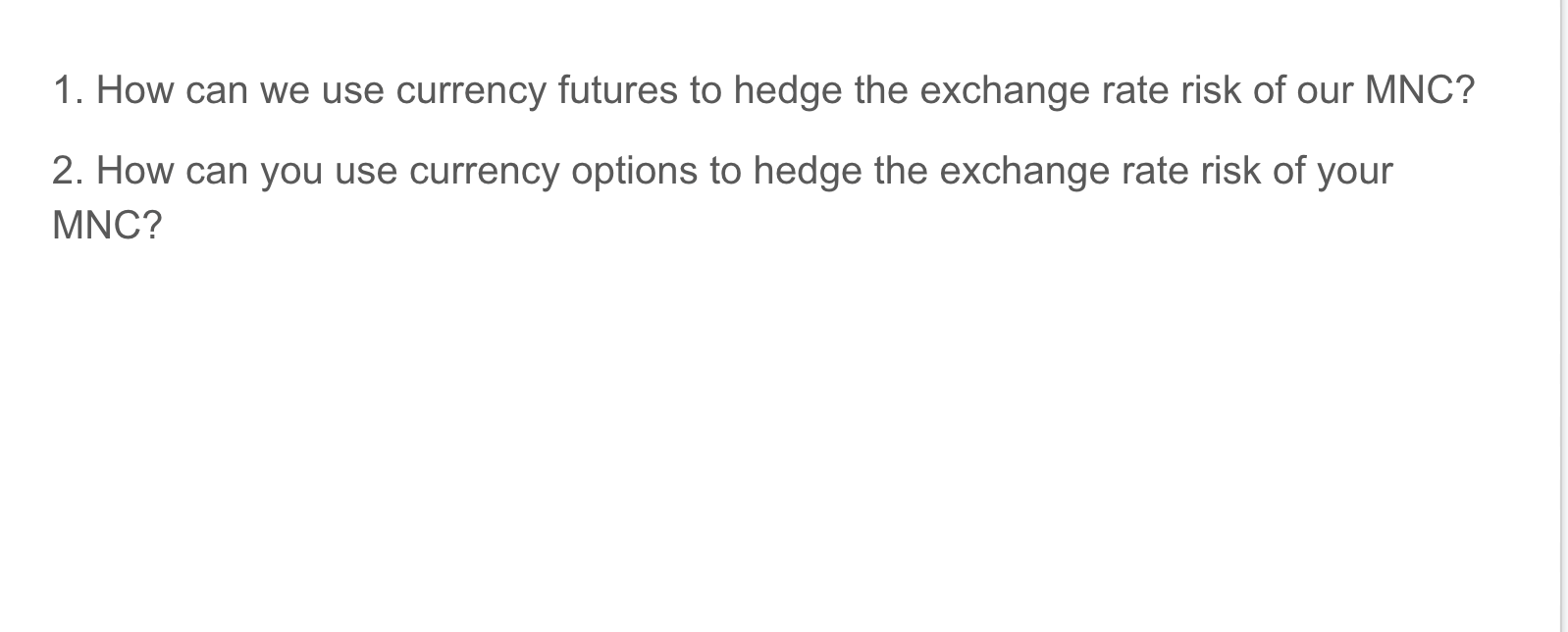 Solved 1. How can we use currency futures to hedge the | Chegg.com
