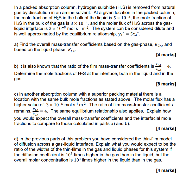 Solved In a packed absorption column, hydrogen sulphide (H2 | Chegg.com