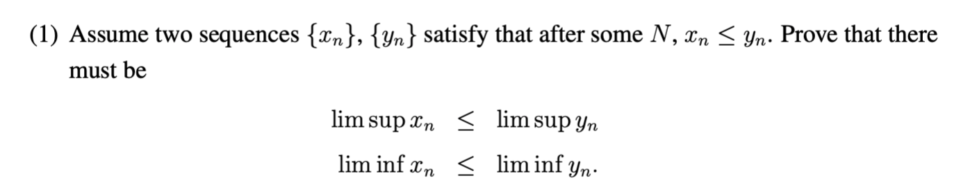 Solved (1) Assume two sequences {Xn}, {yn} satisfy that | Chegg.com