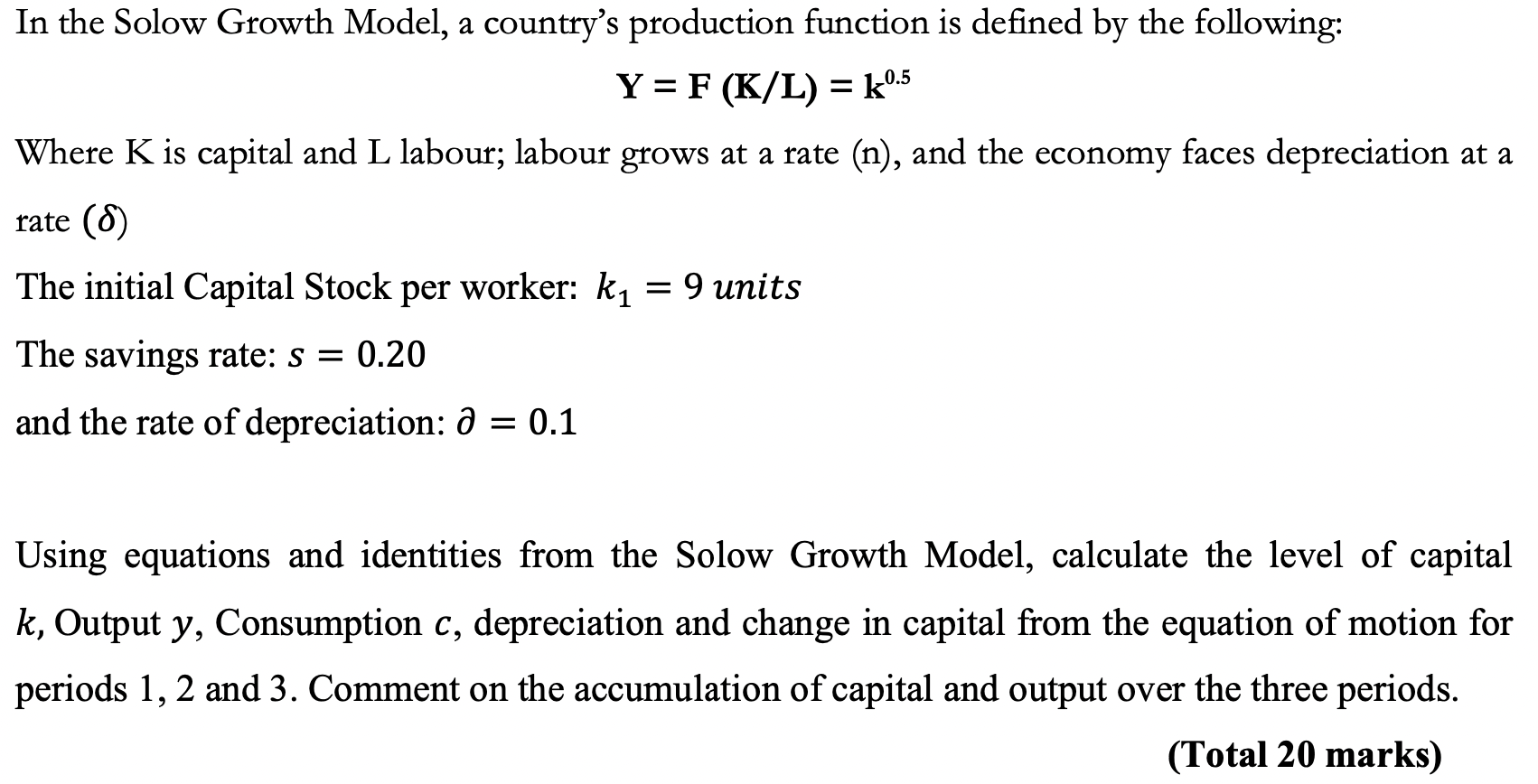 Solved In the Solow Growth Model, a country's production | Chegg.com