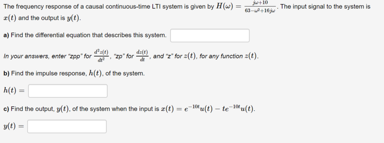 Solved The frequency response of a causal continuous-time | Chegg.com
