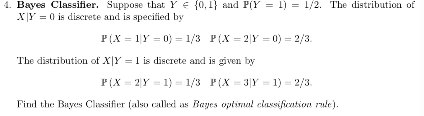 4. Bayes Classifier. Suppose that Y E {0,1} and P(Y = | Chegg.com