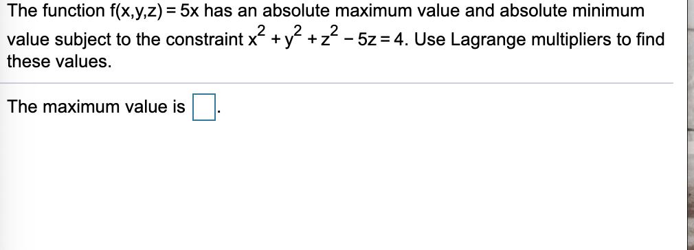 Solved The function f(x,y,z) = 3x has an absolute maximum | Chegg.com